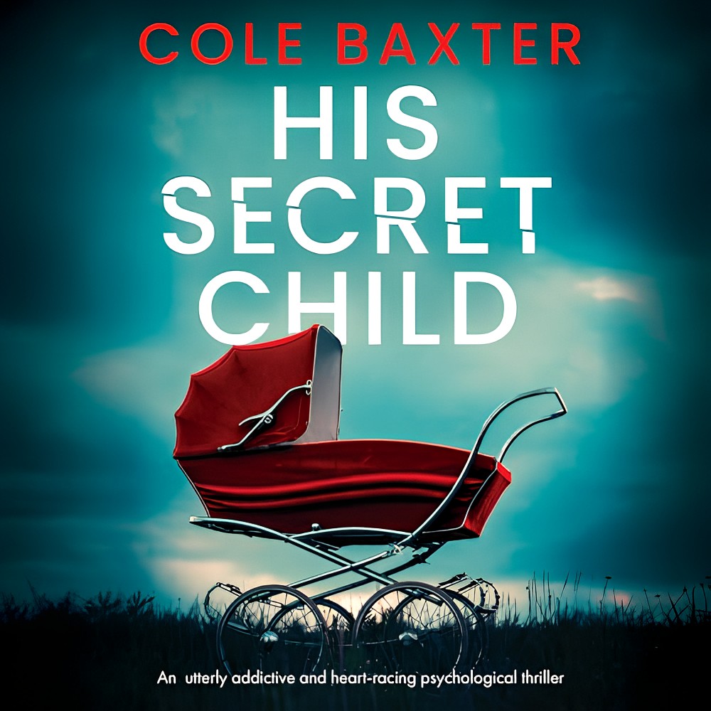 His Secret Child by Cole Baxter – Flowers Escaping